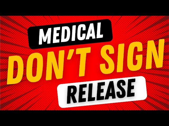 Video: Do NOT sign a Medical Release! | Teddy, Meekins & Talbert